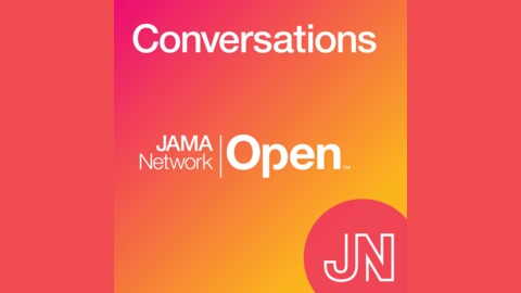 JAMA Network Open Editors' Summary | Listen via Stitcher for Podcasts